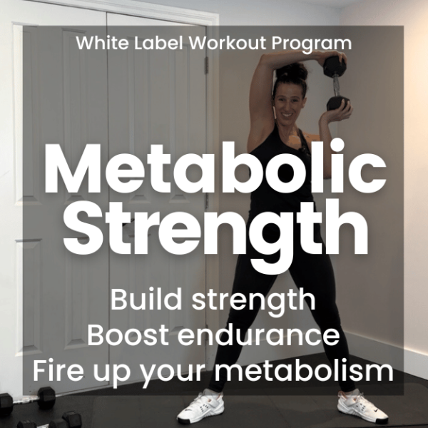Metabolic Strength: White Label Workout Video Program | White Label ...
